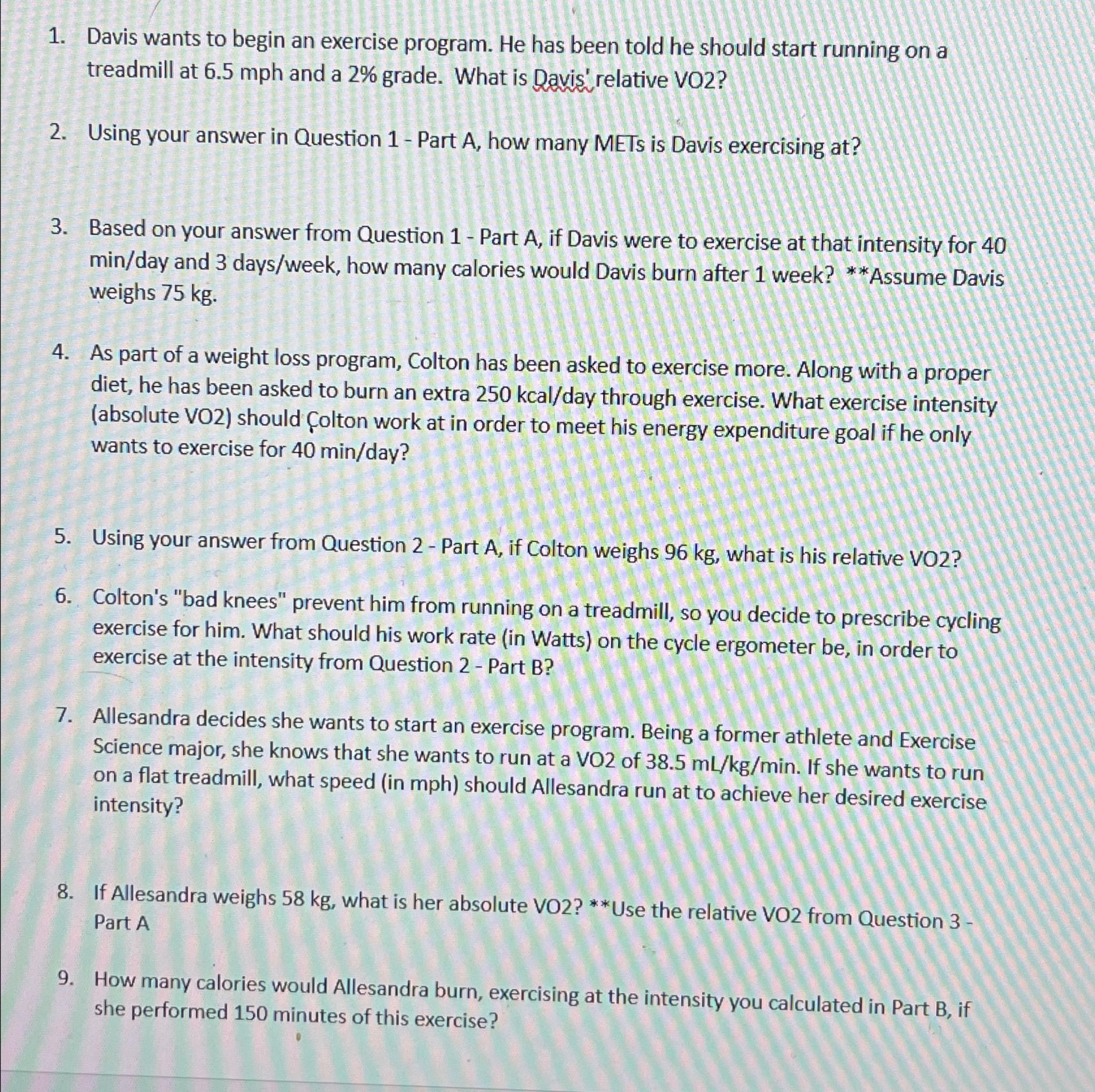 Solved Davis wants to begin an exercise program. He has been | Chegg.com