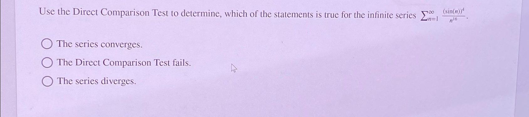 Use the Direct Comparison Test to determine, which of | Chegg.com