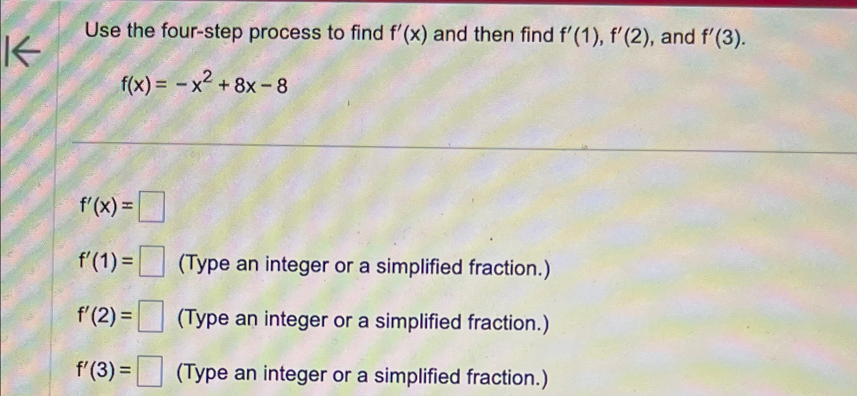 Solved Use the four-step process to find f'(x) ﻿and then | Chegg.com