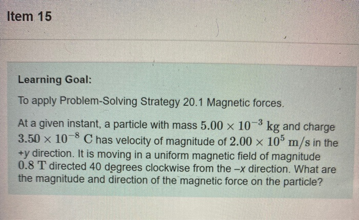 Solved Item 15 Learning Goal: To apply Problem-Solving | Chegg.com