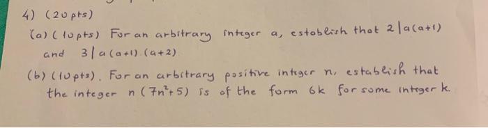 Solved 4) (20pts) (a) (lopts) For an arbitrary integer a, | Chegg.com