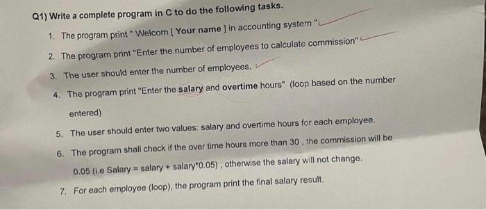 Solved Q1) Write a complete program in C to do the following | Chegg.com