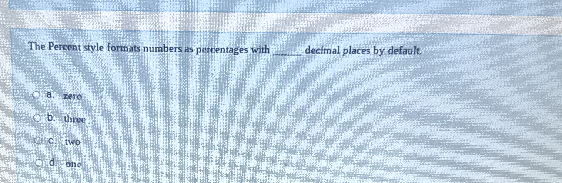 Solved The Percent style formats numbers as percentages with | Chegg.com
