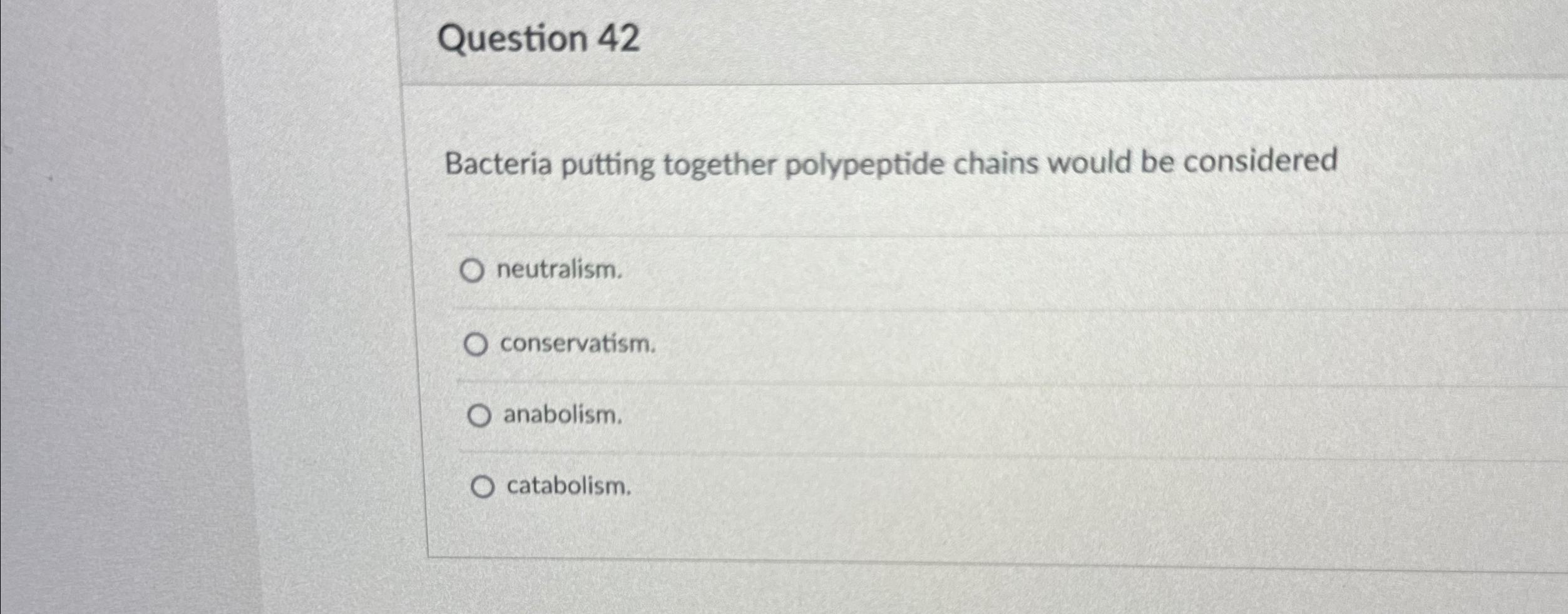 Solved Question 42Bacteria putting together polypeptide | Chegg.com