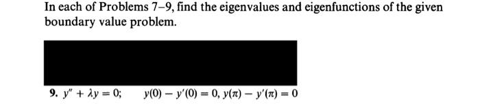 Solved In each of Problems 7−9, find the eigenvalues and | Chegg.com