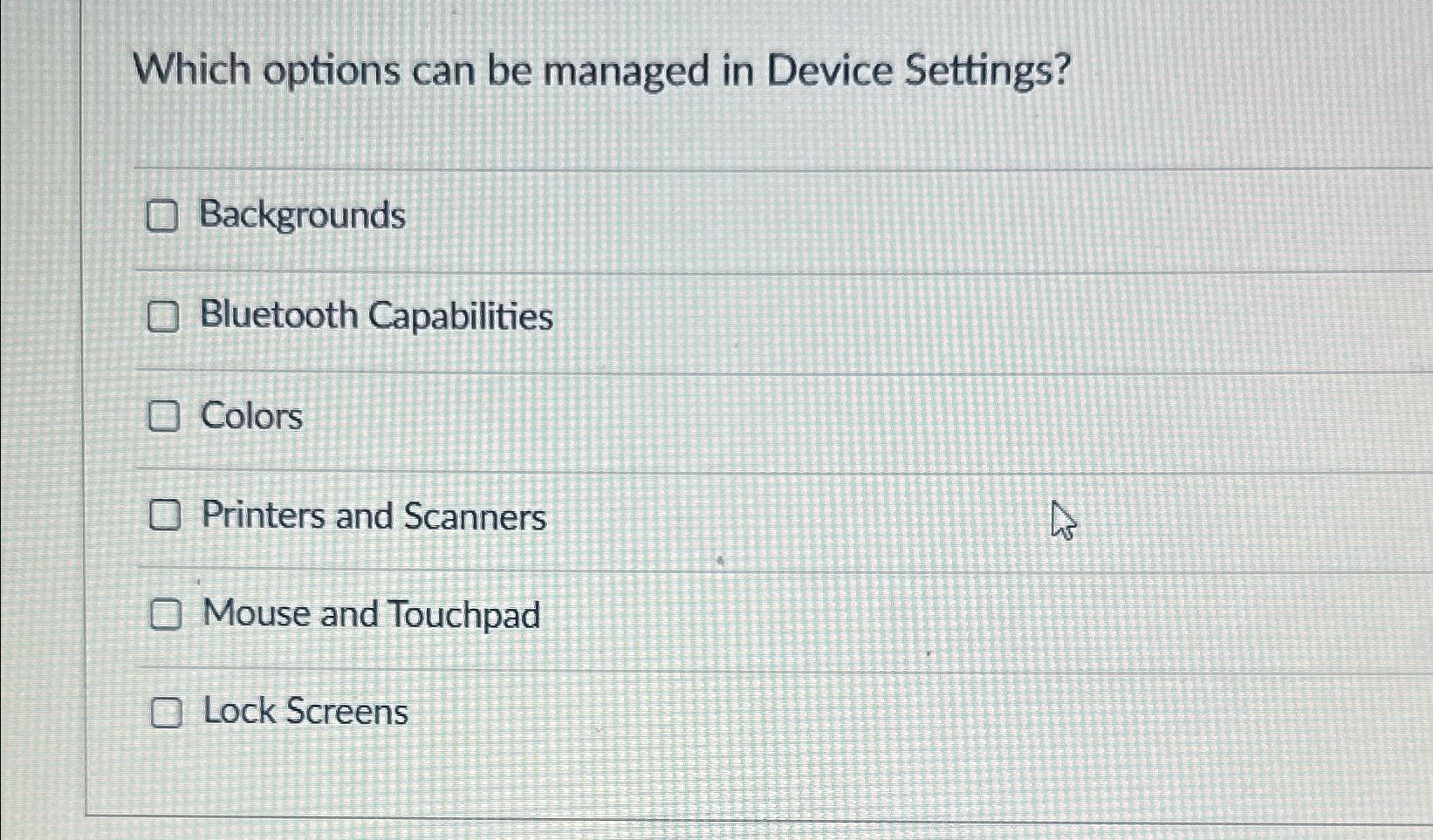 Solved Which options can be managed in Device | Chegg.com