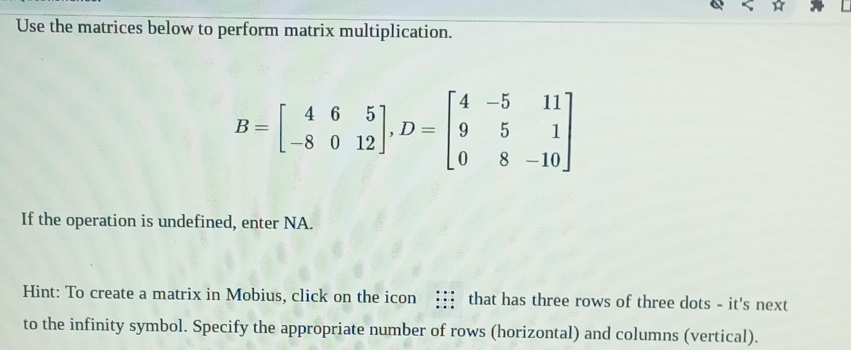 Solved Use the matrices below to perform matrix | Chegg.com