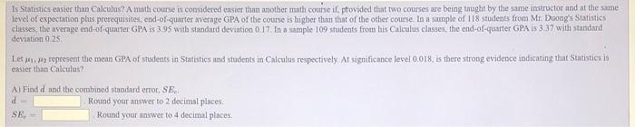 Solved Is Statistics easier than Calculus? A math course is | Chegg.com