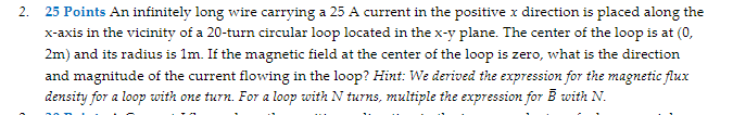 Solved 2. 25 ﻿Points An infinitely long wire carrying a 25 | Chegg.com