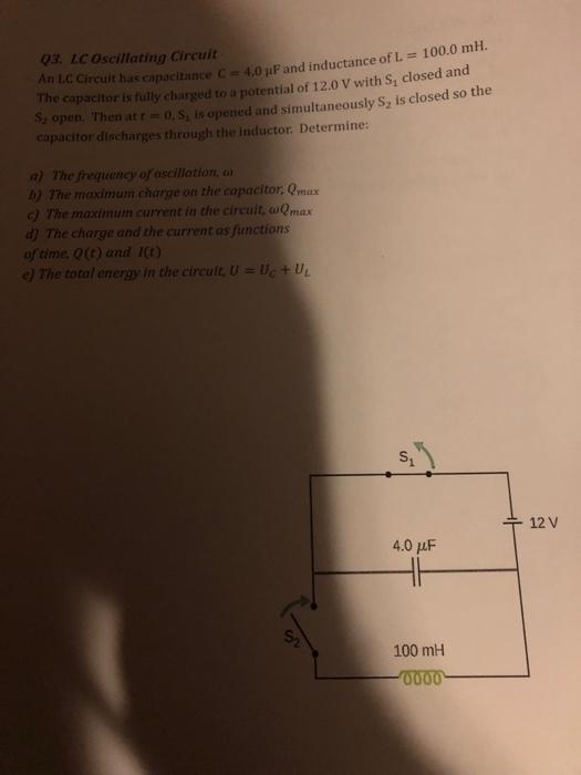 Solved An L.C Circuit has capacitance C=4,0μF and inductance | Chegg.com