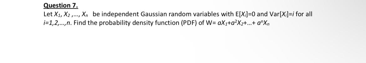 Solved Question 7.Let x1,x2,dots,xn ﻿be independent Gaussian | Chegg.com