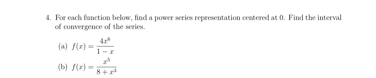 Solved For each function below, find a power series | Chegg.com