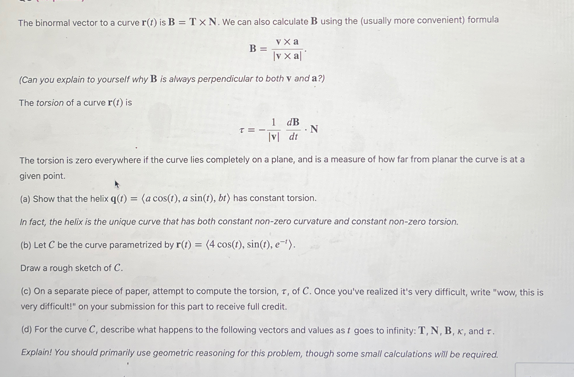 Solved The binormal vector to a curve r(t) ﻿is B=T×N. ﻿We | Chegg.com