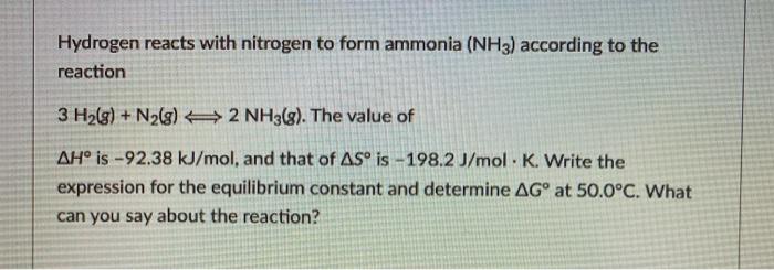 Solved Hydrogen reacts with nitrogen to form ammonia (NH3) | Chegg.com