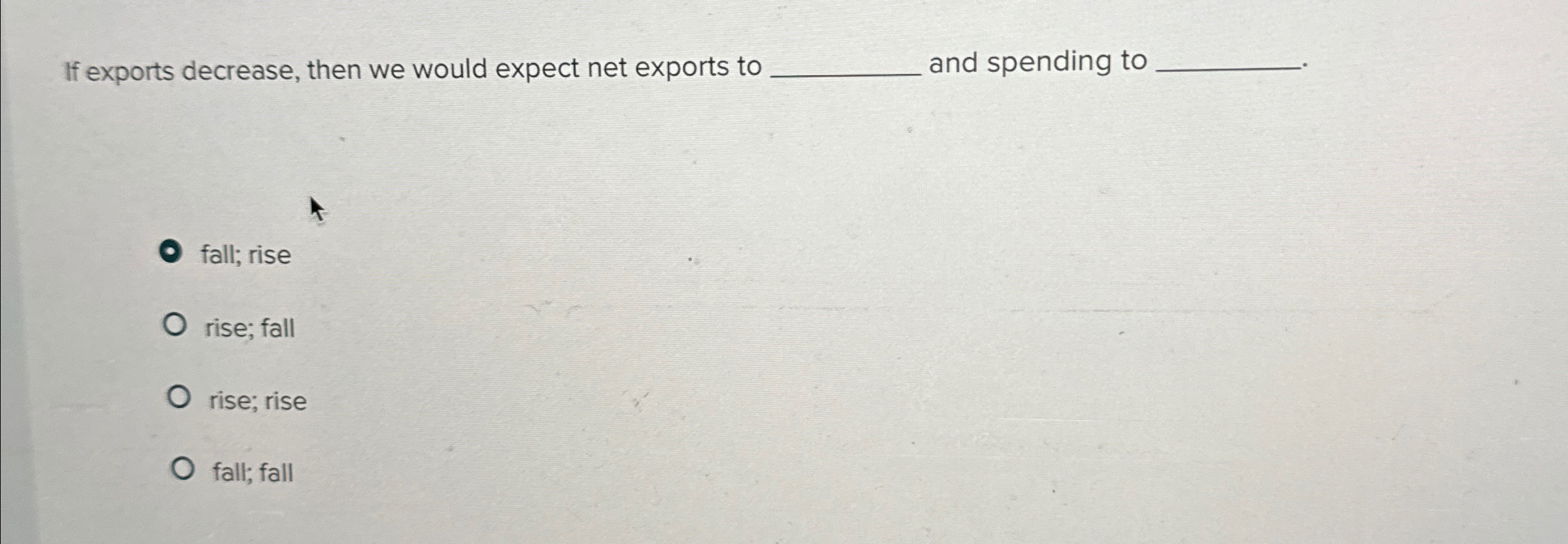 Solved If exports decrease, then we would expect net exports | Chegg.com