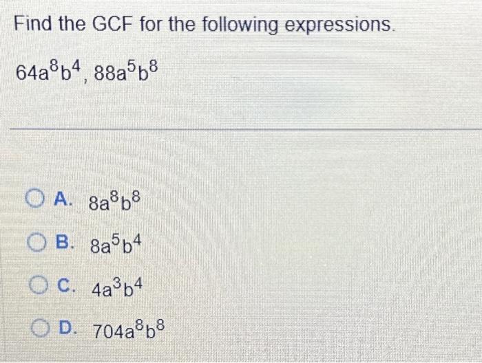 Solved Find the GCF for the following expressions. | Chegg.com