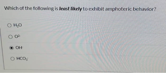 Solved Which of the following is least likely to exhibit | Chegg.com
