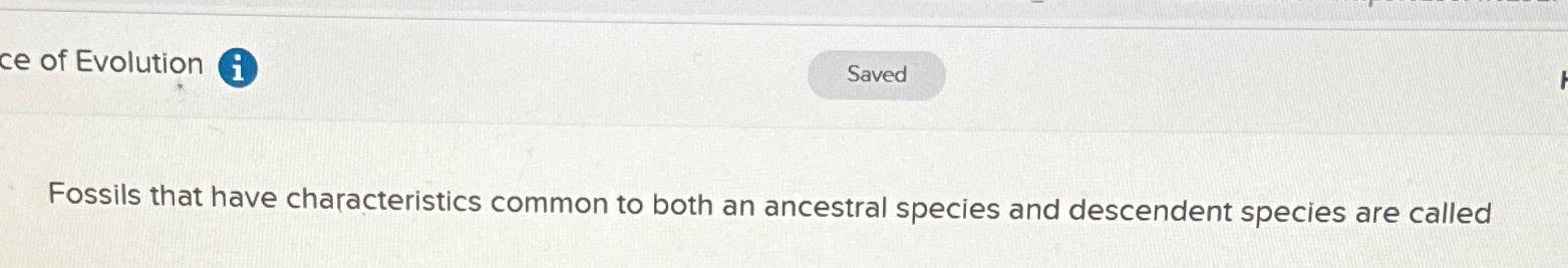 Solved ce of Evolution iFossils that have characteristics | Chegg.com