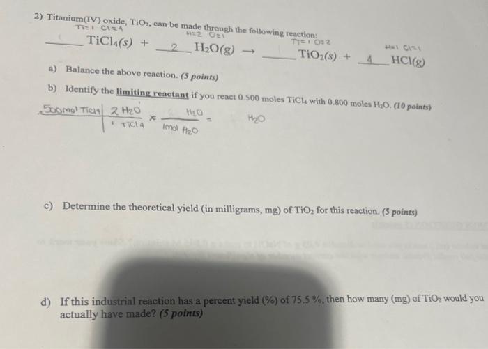 Solved 2) Titanium(IV) oxide, TiO2, can be made through the | Chegg.com