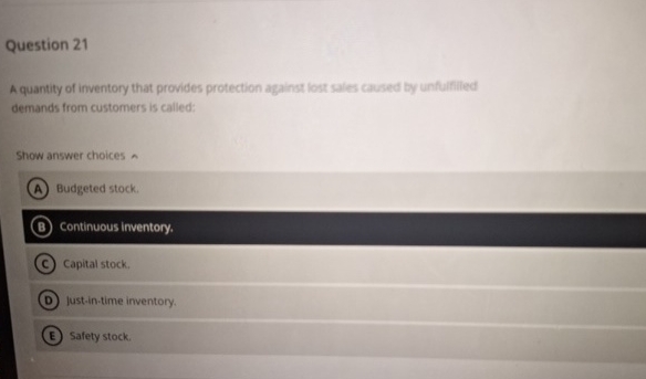 Solved Question 21A quantity of inventory that provides | Chegg.com