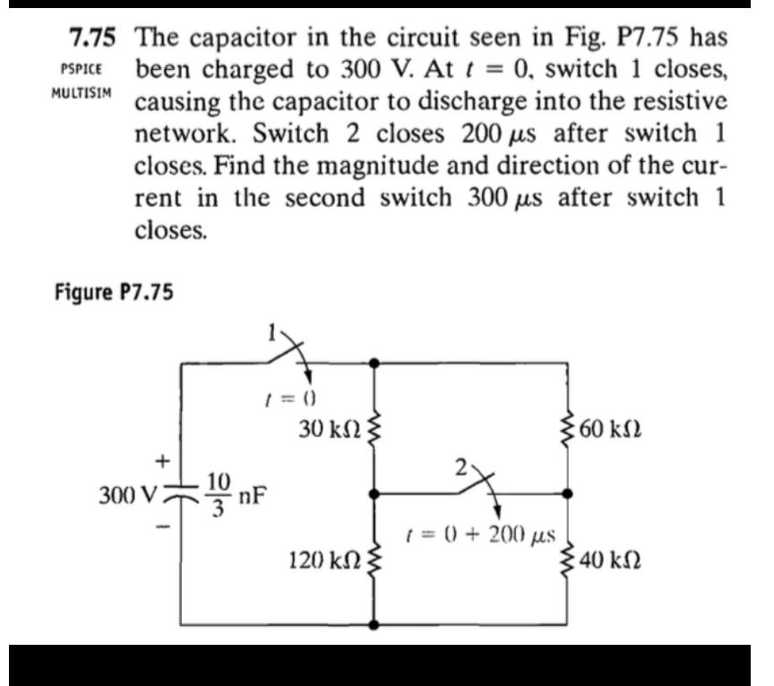 Solved 7.75 ﻿The capacitor in the circuit seen in Fig. P7.75 | Chegg.com