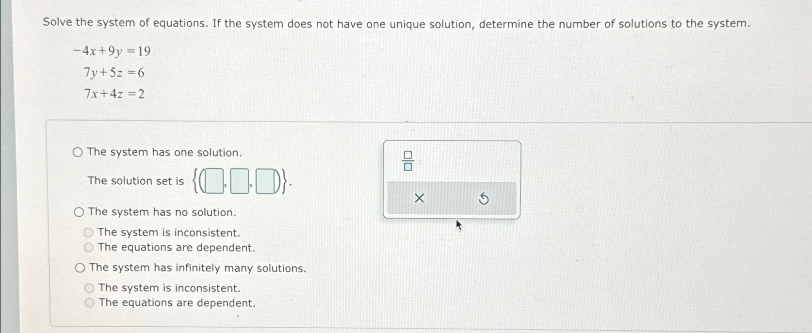 Solved Solve the system of equations. If the system does not | Chegg.com