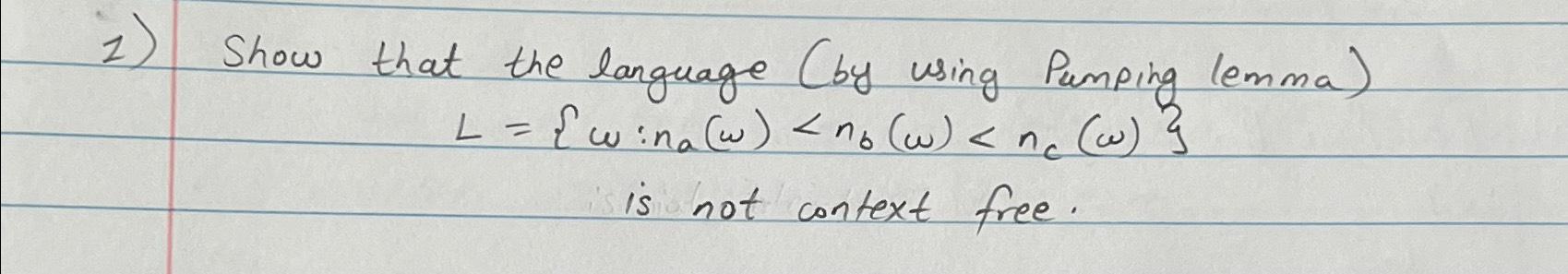 Solved Show that the language (by using Pumping lemma) | Chegg.com