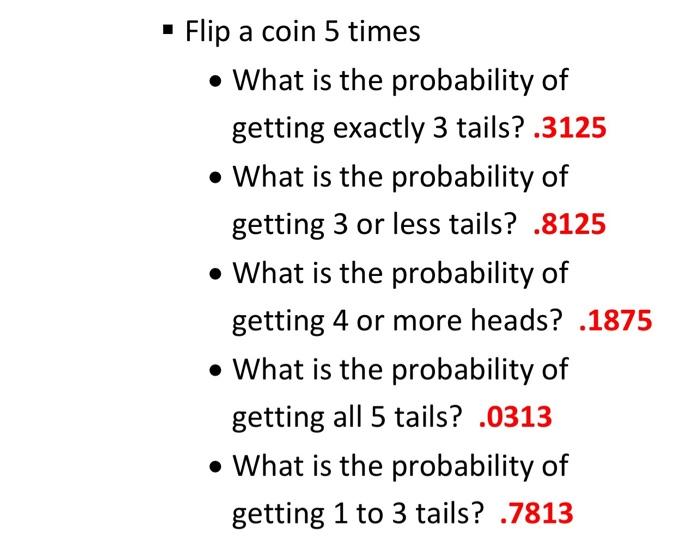 Solved Flip a coin 5 times - What is the probability of | Chegg.com