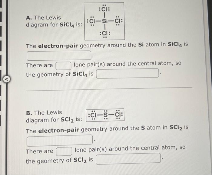 Solved A The Lewis Diagram For Sicl4 Is The Electron Pair