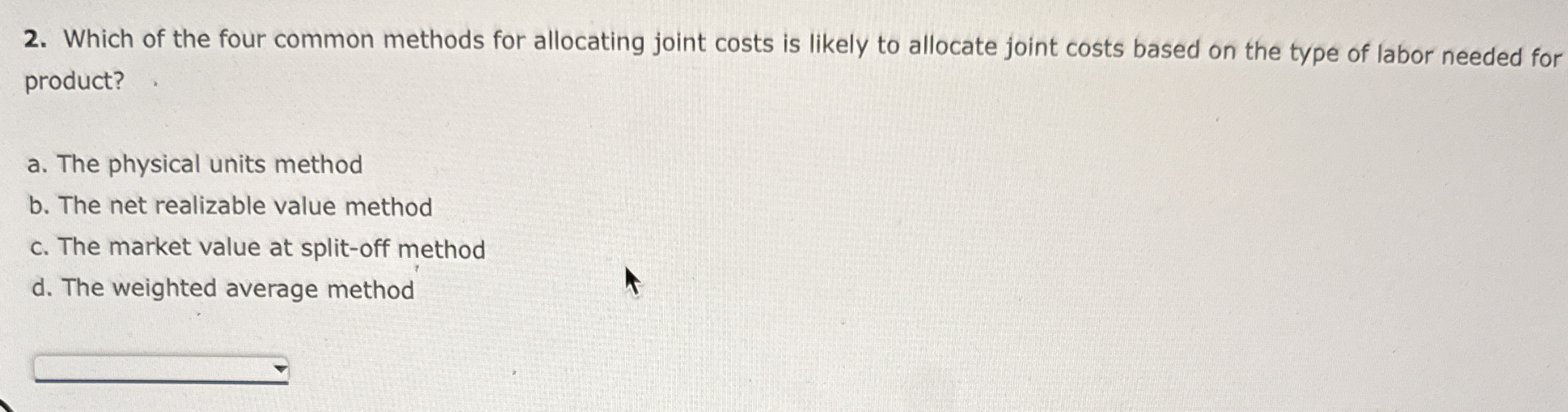 Solved Which of the four common methods for allocating joint | Chegg.com