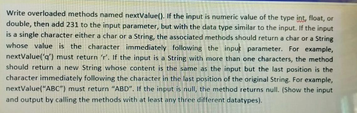 Solved Write Overloaded Methods Named Nextvalue If The 7785
