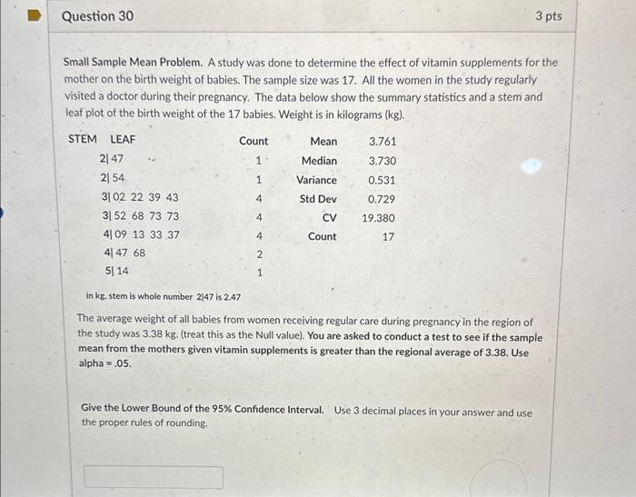 Solved Small Sample Mean Problem. A study was done to | Chegg.com
