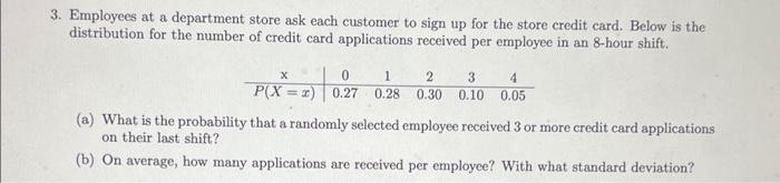Solved 3. Employees at a department store ask each customer | Chegg.com