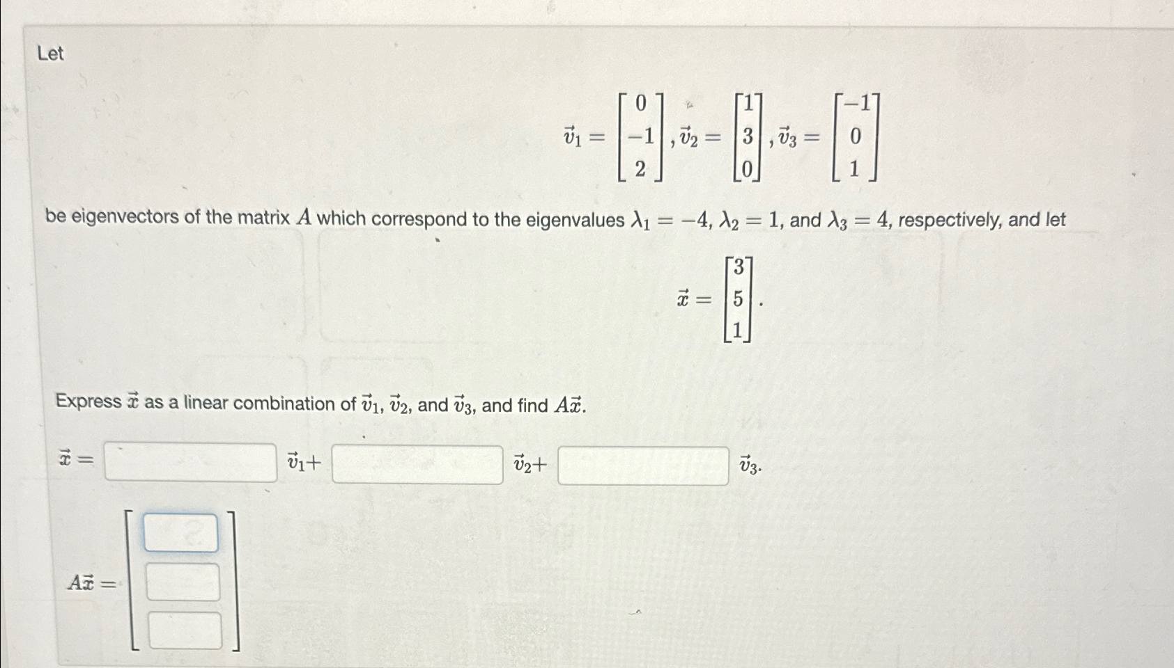 Solved Letvec(v)1=[0-12],vec(v)2=[130],vec(v)3=[-101]be | Chegg.com