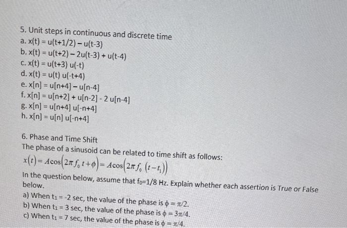 [Solved]: 5. Unit steps in continuous and discrete time a.