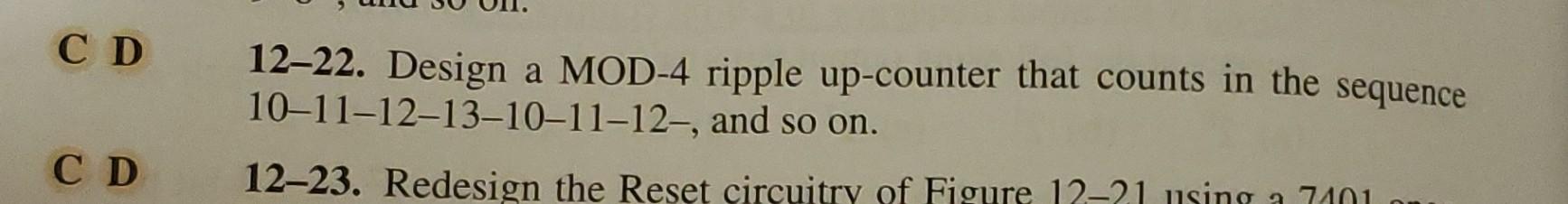 Solved C D 12-22. Design a MOD-4 ripple up-counter that | Chegg.com