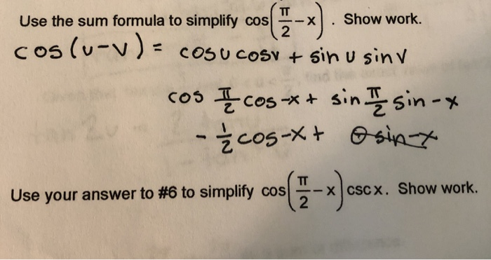 Solved Use the sum formula to simplify cos(-x). Show work. | Chegg.com