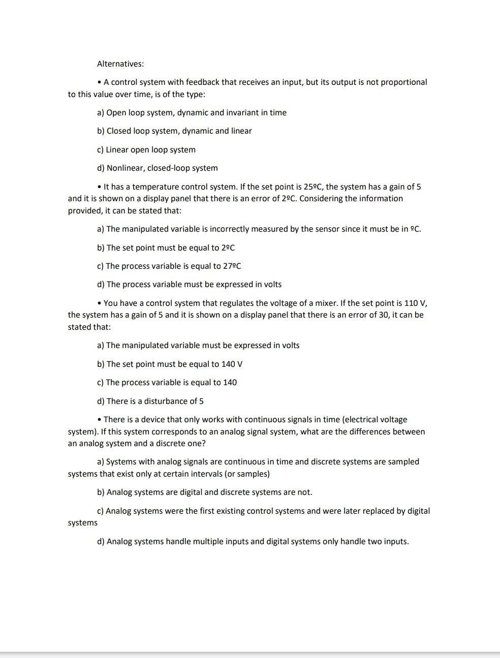 Solved Good afternoon teachers, which alternatives are the | Chegg.com