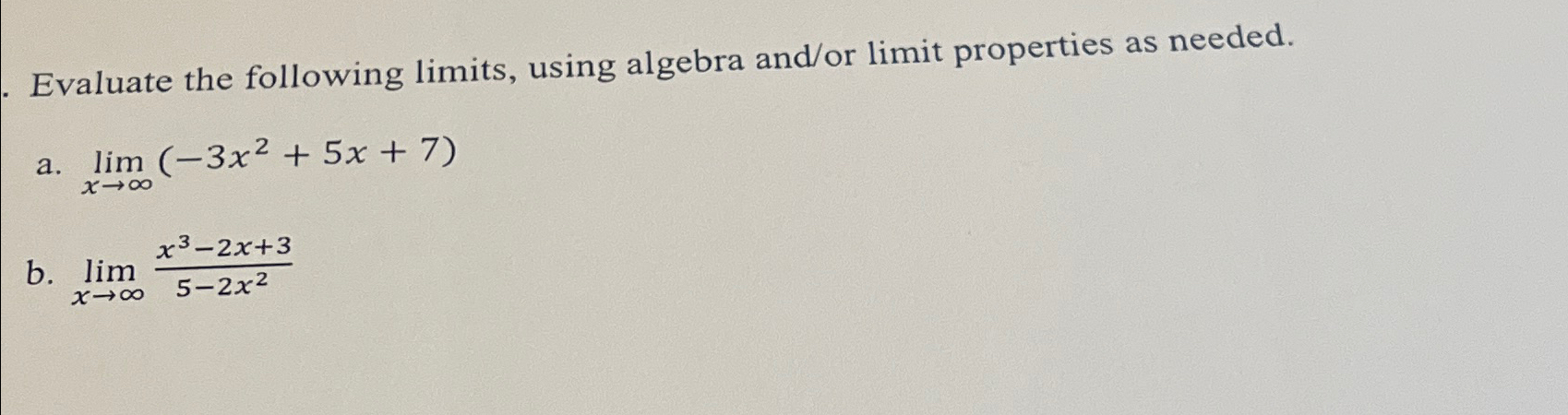 Solved Evaluate the following limits, ﻿using algebra and/or | Chegg.com