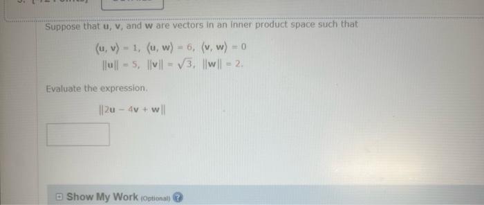 Solved Suppose That U V And W Are Vectors In An Inner