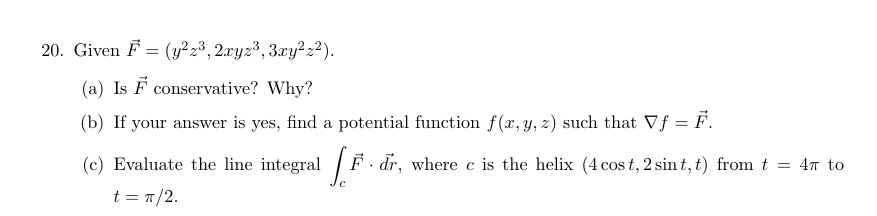 Solved Given vec(F)=(y^(2)z^(3),2xyz^(3),3xy^(2)z^(2)).(a) | Chegg.com