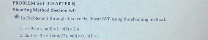 Solved PROBLEM SET (CHAPTER 8) Shooting Method (Section 8.4) | Chegg.com