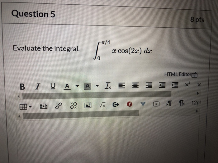 Solved Question 5 8 pts Evaluate the integral. x cos(2x) dx | Chegg.com