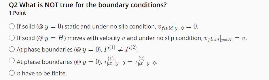 Solved Q2 ﻿What is NOT true for the boundary conditions?1 | Chegg.com