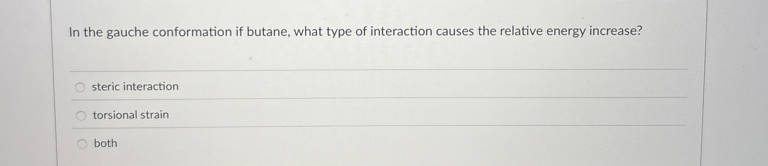 Solved In the gauche conformation if butane, what type of | Chegg.com