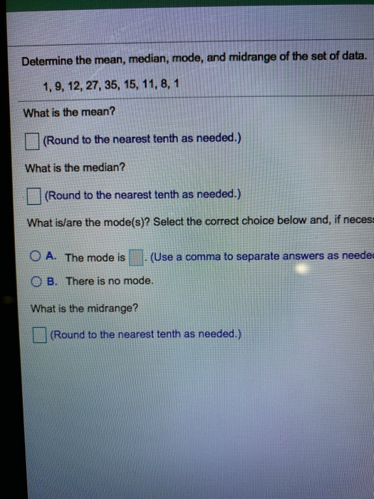 Solved Determine the mean, median, mode, and midrange of the | Chegg.com