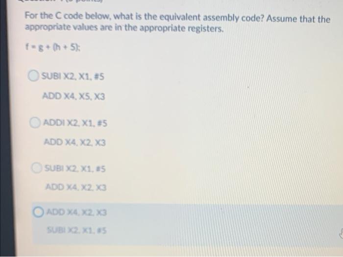 Solved For the C code below, what is the equivalent assembly | Chegg.com