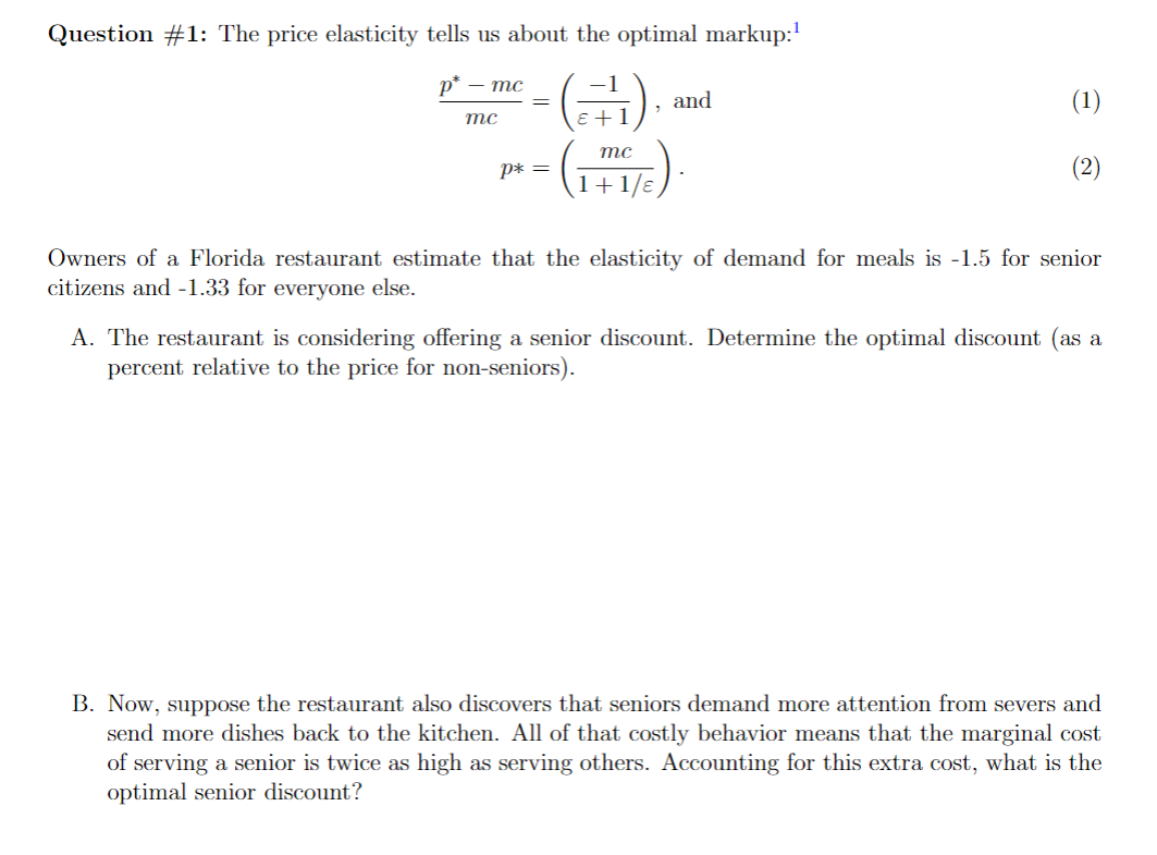 Solved Question #1: The price elasticity tells us about the | Chegg.com