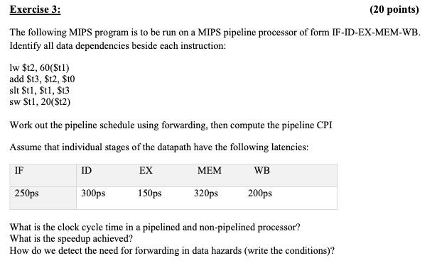 Solved The Following Mips Program Is To Be Run On A Mips 