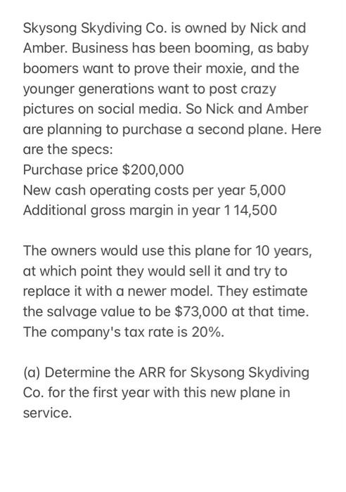 Solved Skysong Skydiving Co. is owned by Nick and Amber. | Chegg.com